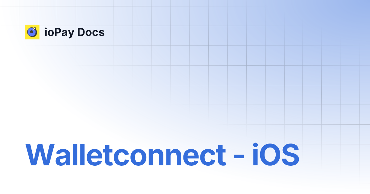 Walletconnect - iOS | ioPay Docs